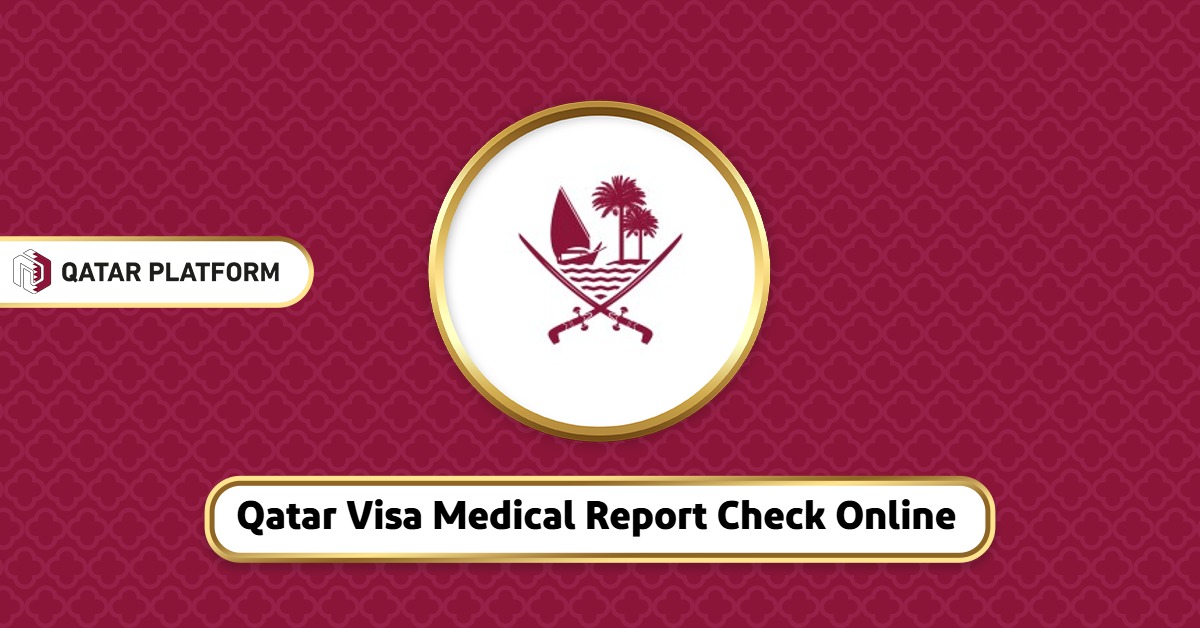 Qatar Visa Medical Report Check Online