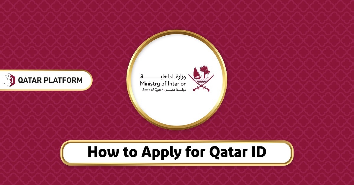 How to Apply for Qatar ID? A Step-by-Step Guide