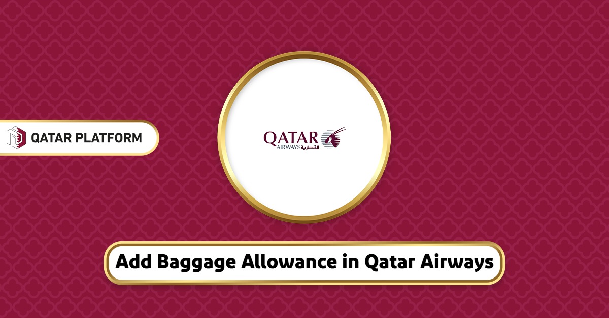 How to Add Baggage Allowance in Qatar Airways?