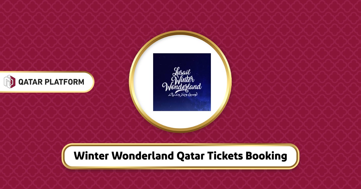 Winter Wonderland Qatar Tickets Booking