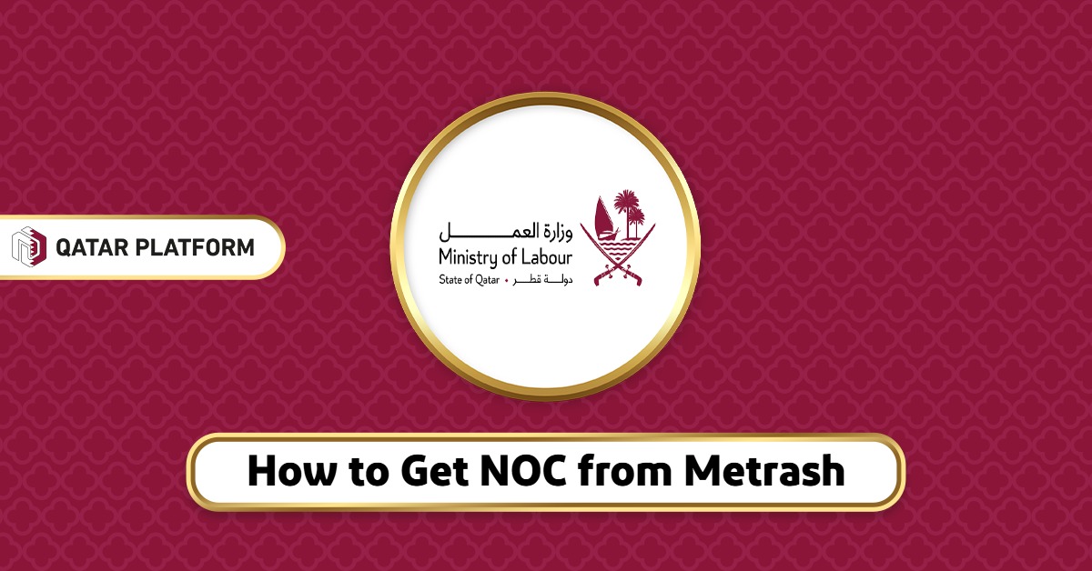 How to Get NOC from Metrash? Updated Guide 2026 - Qatar Platform