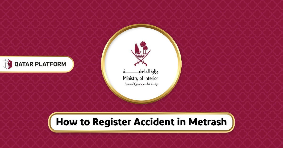 How to Register Accident in Metrash Easily? - Qatar Platform