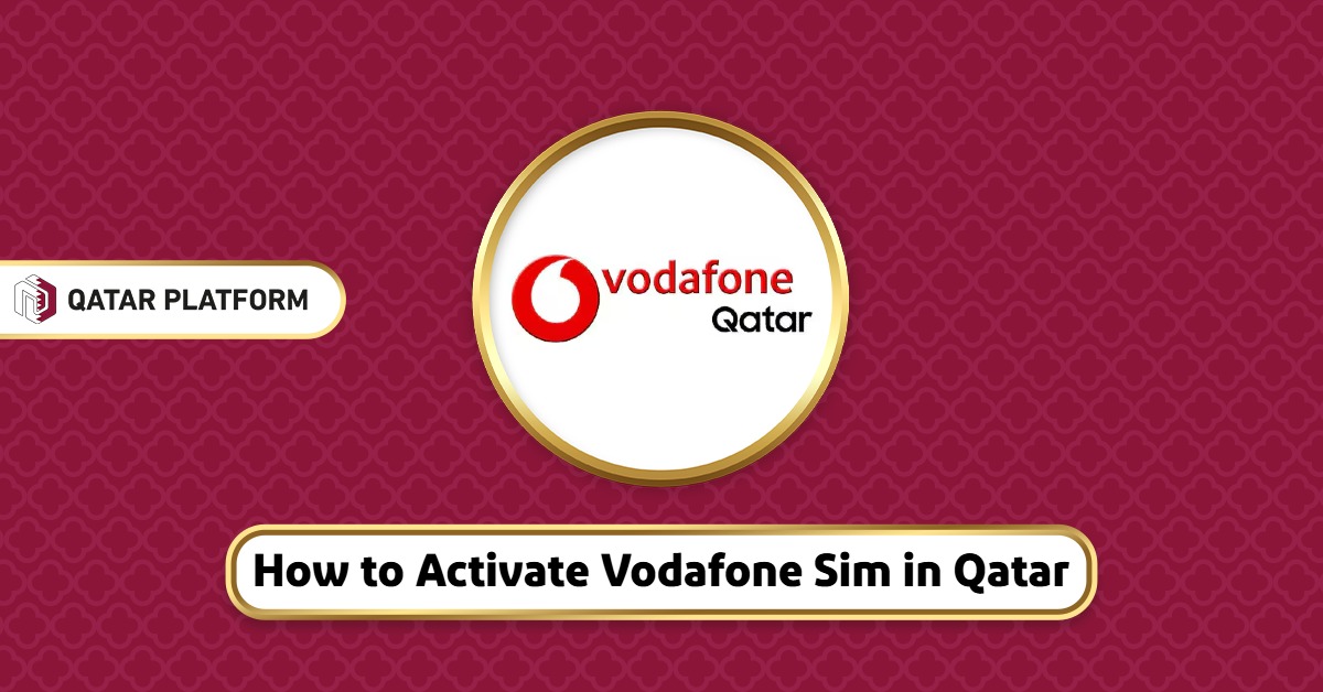 How to Activate Vodafone Sim in Qatar?
